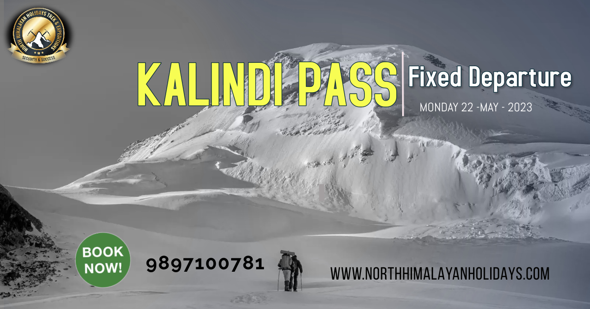 Fixed Departure Kalindi Khal Pass Trek 2023 -Gangotri to Badrinath ...
